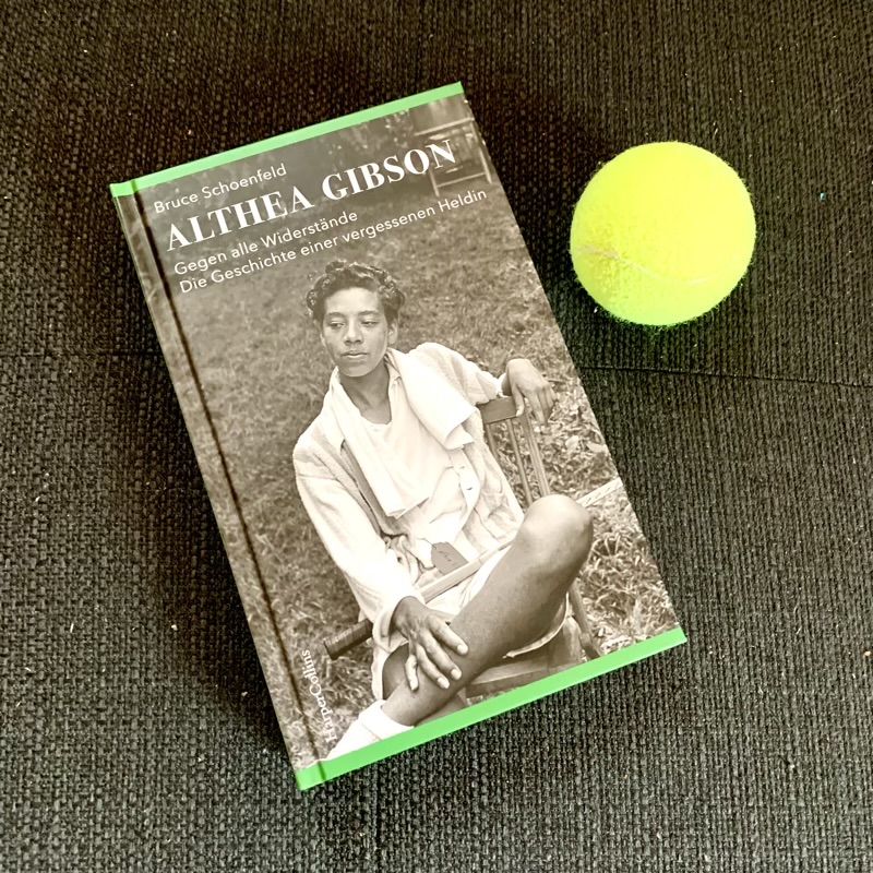 Bruce Schoenfeld - Althea Gibson - Aus Liebe zum Lesen
